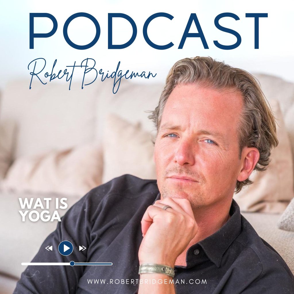 Wat is Yoga? - Robert Bridgeman